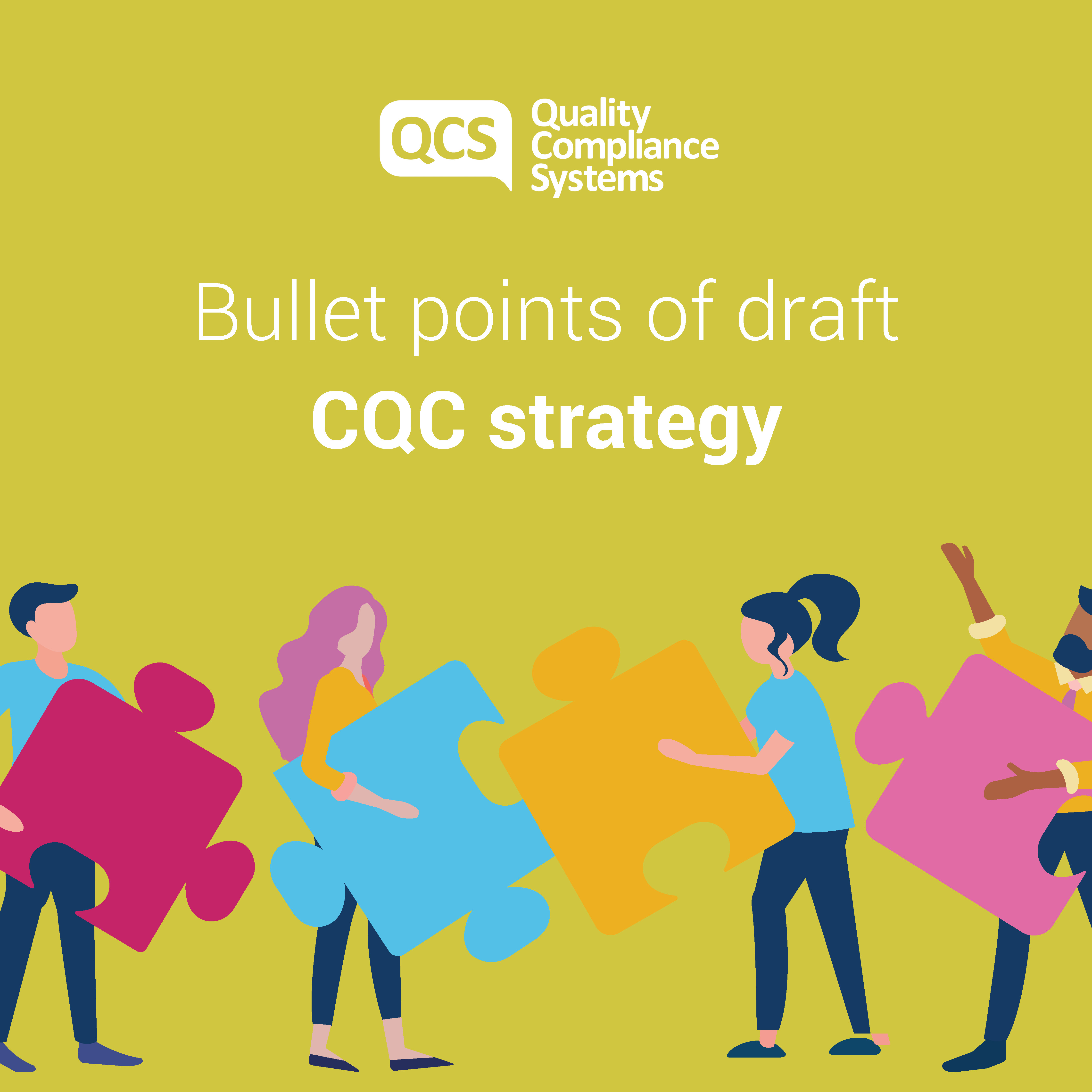 Bullet points of draft CQC strategy (Last update: 19.01.21 ...