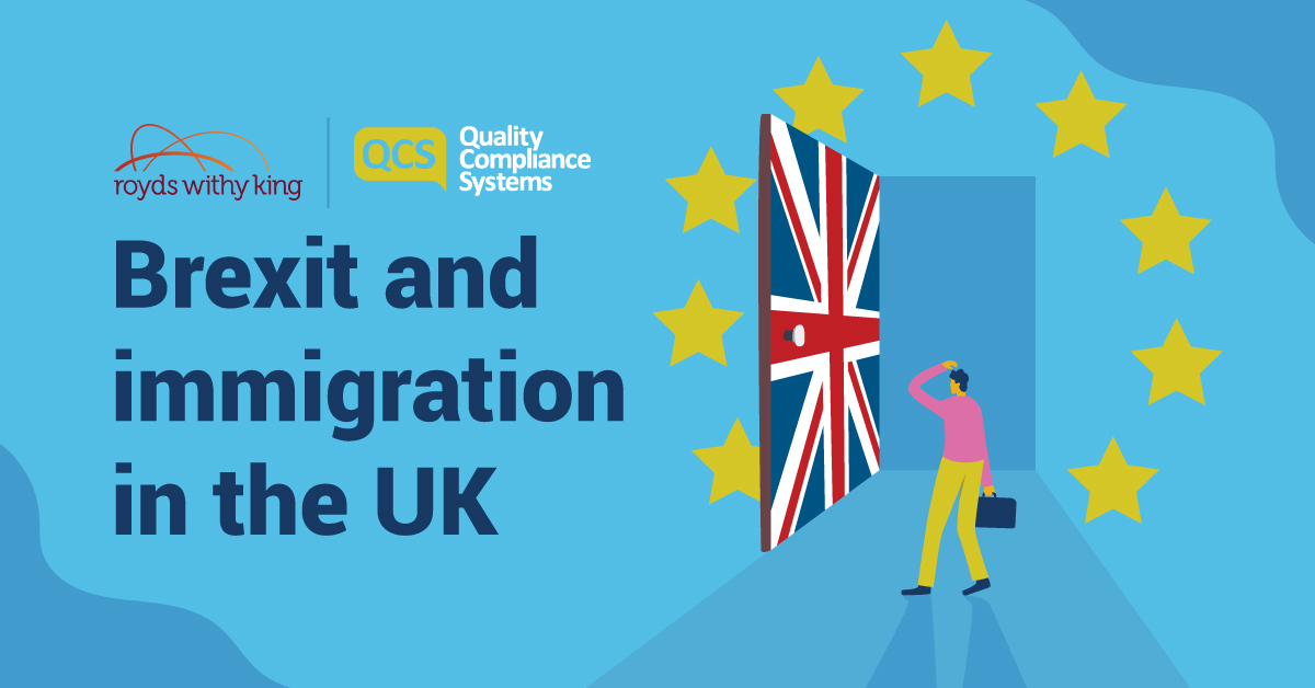 Brexit and immigration in the UK - Adult Social Care | QCS Blog
