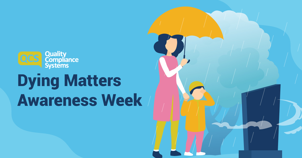 Dying Matters Awareness Week - Adult Social Care | QCS Blog