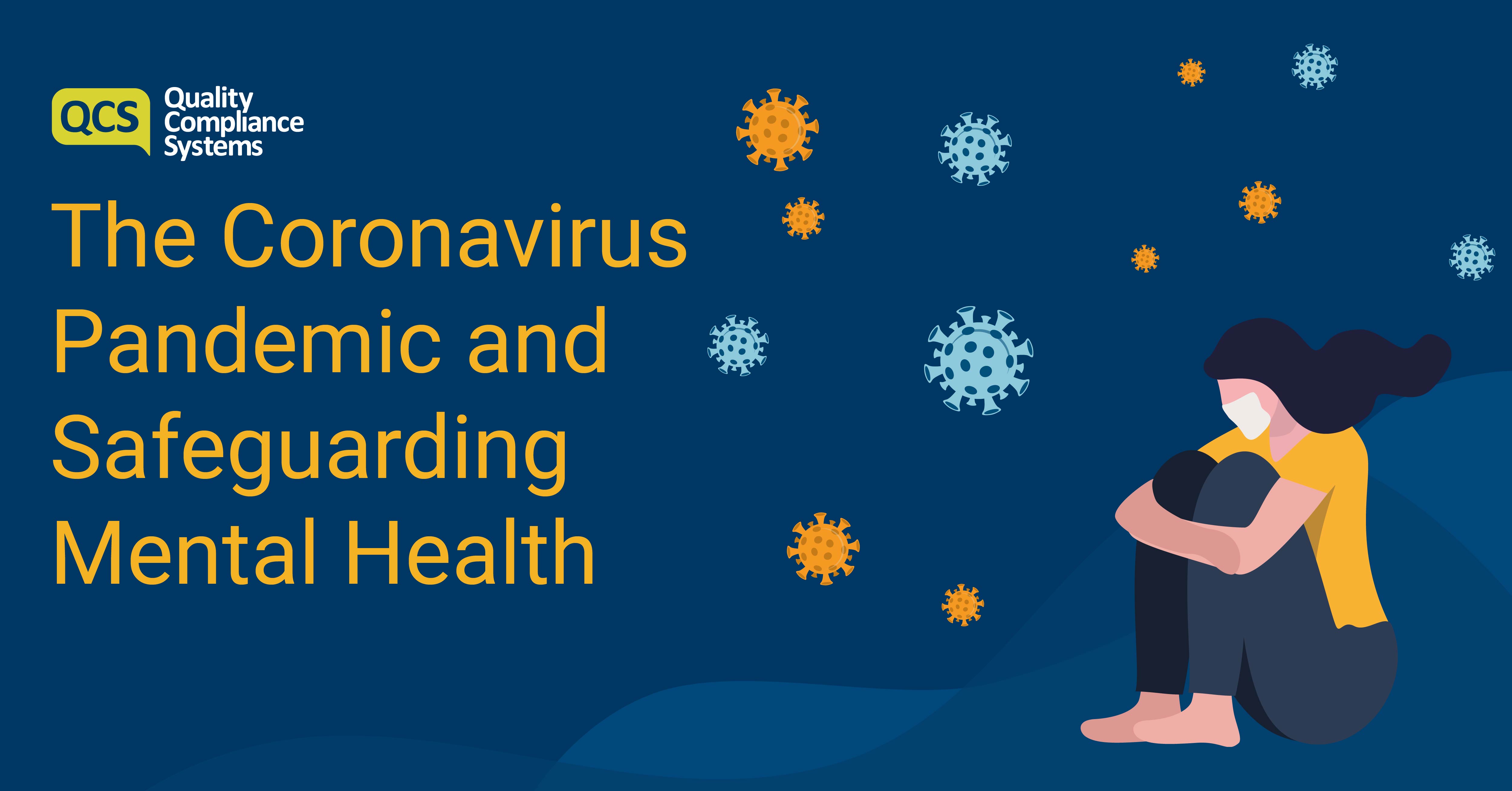 The Coronavirus Pandemic and Safeguarding Mental Health | QCS