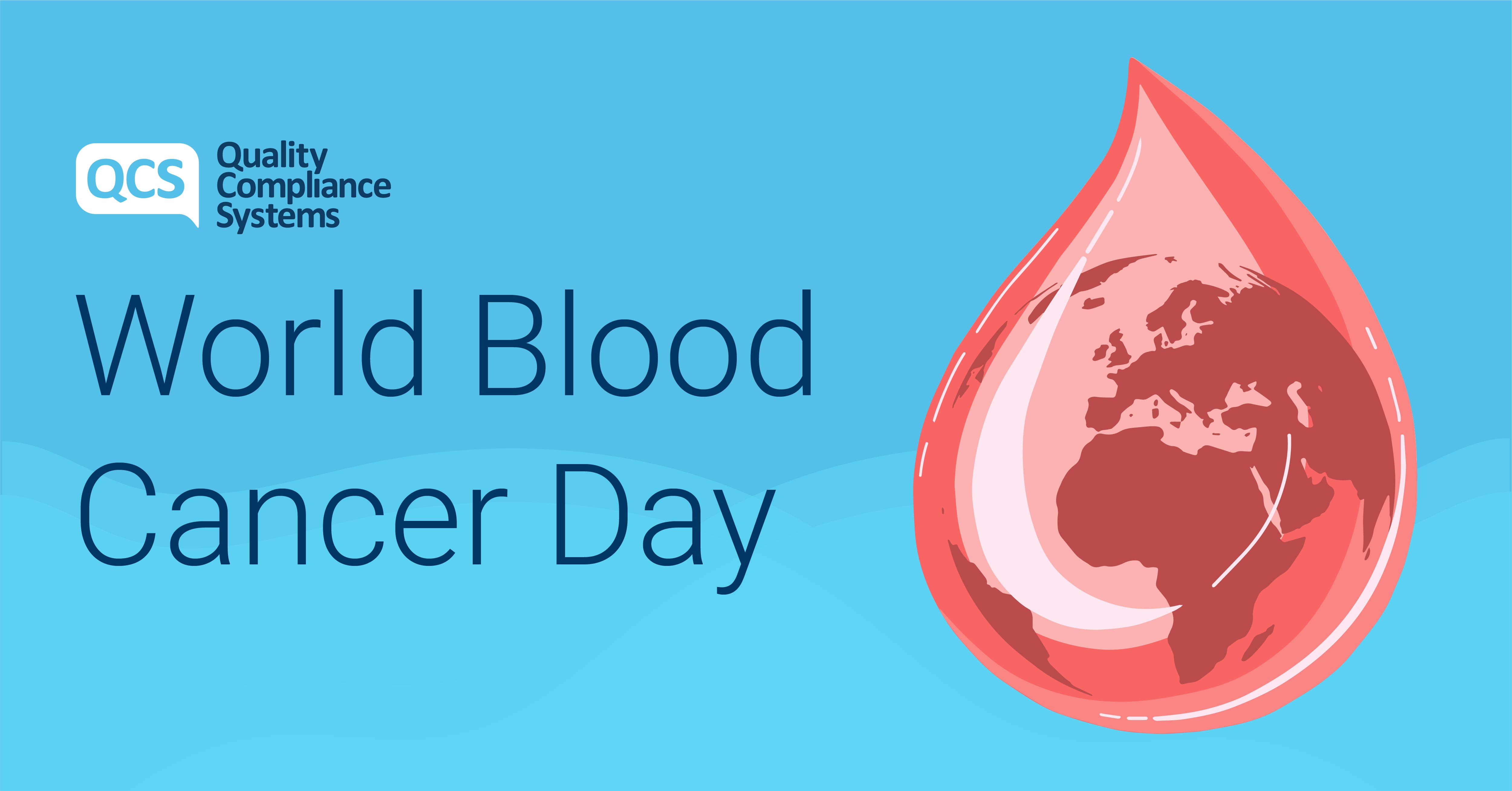 World Blood Cancer Day - Uncategorized | QCS Blog
