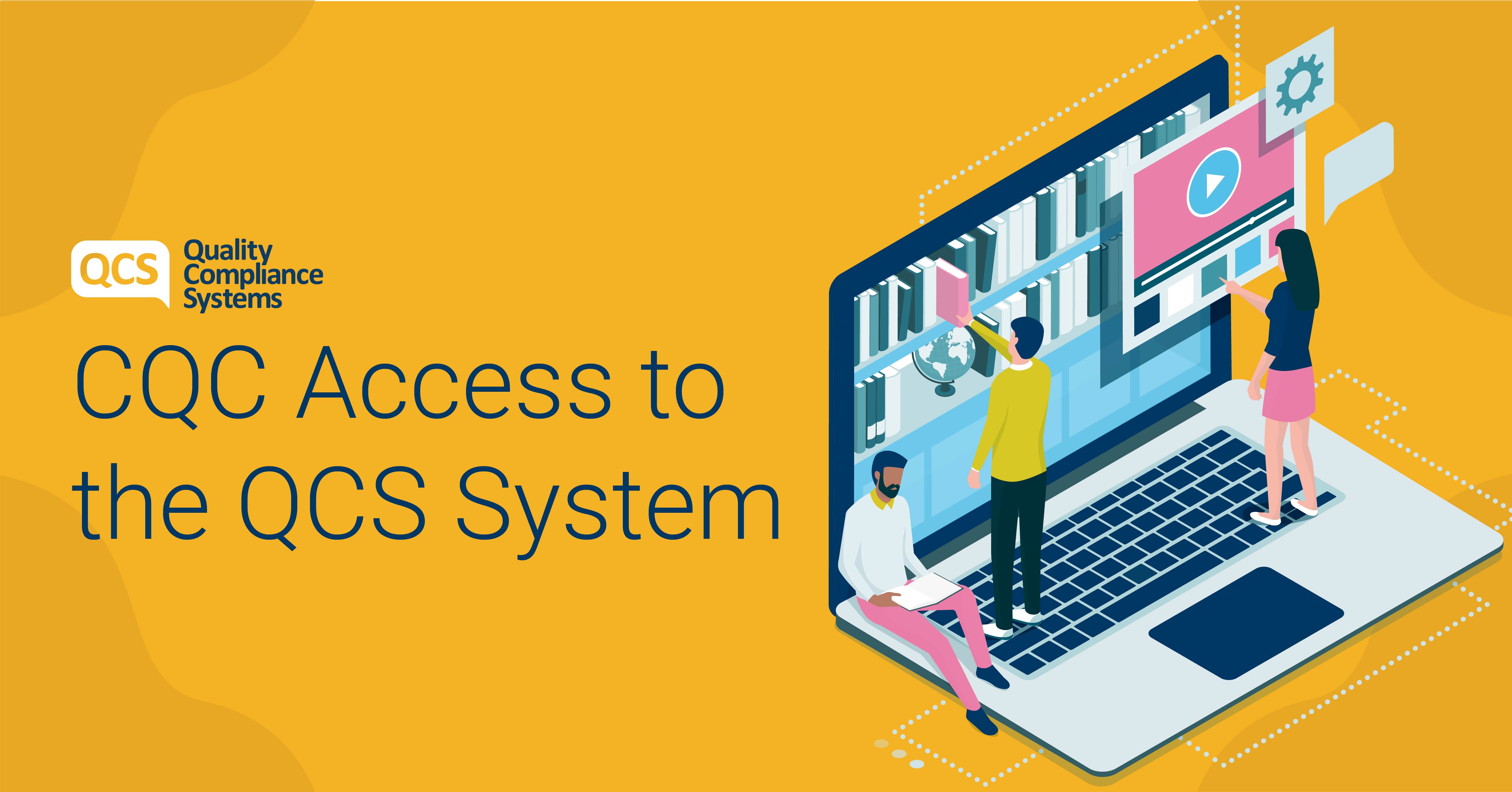 CQC Access to the QCS System - Adult Social Care | QCS Blog