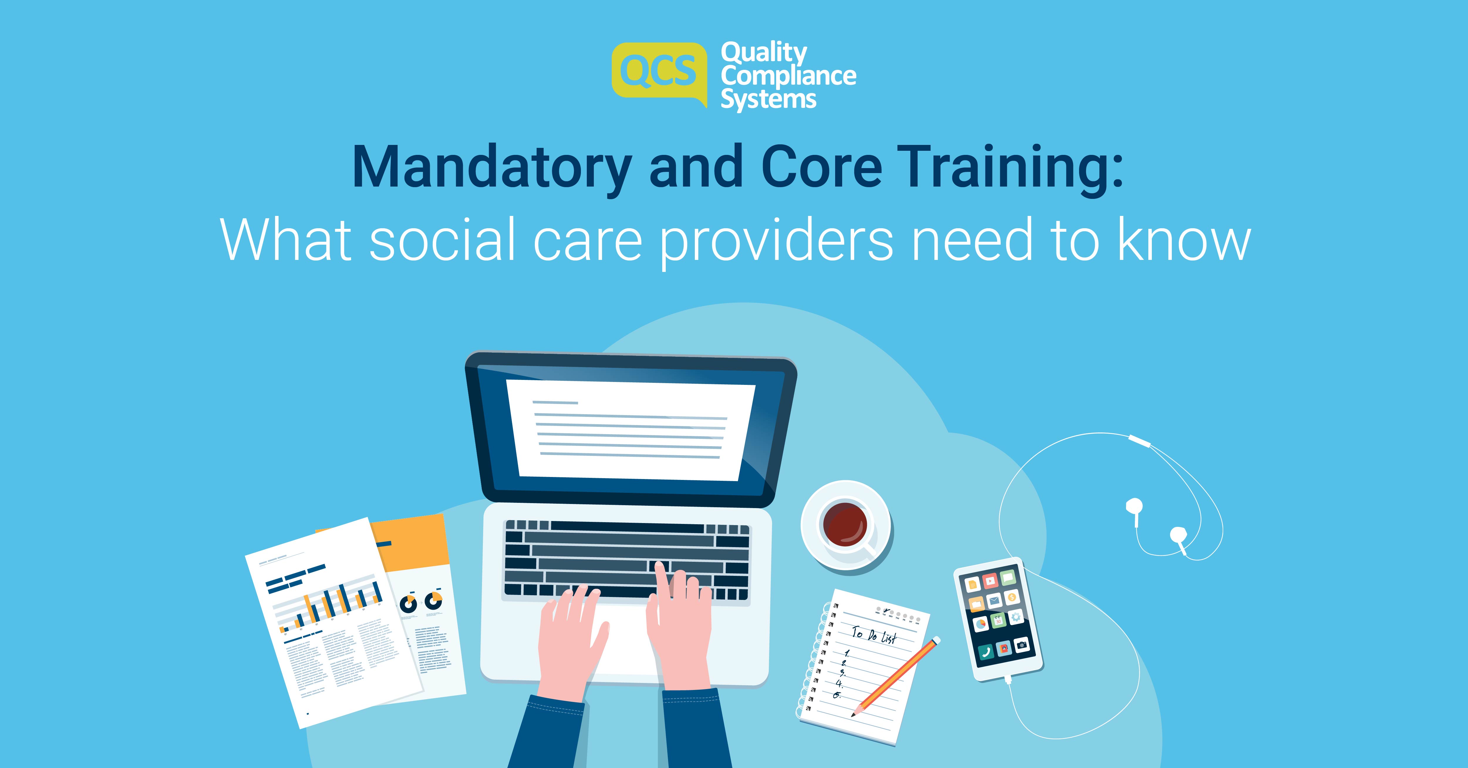 Mandatory and Core Training: What social care providers need to know ...