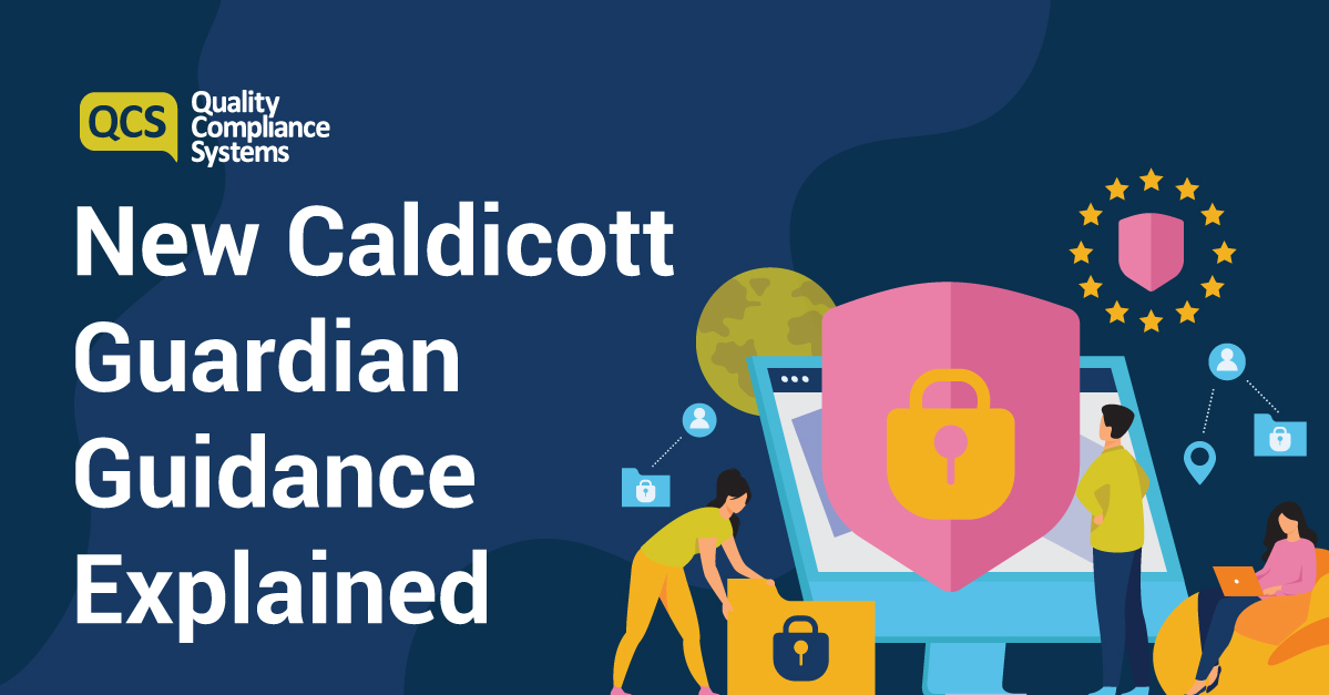New Caldicott Guardian Guidance explained - Data protection | QCS Blog
