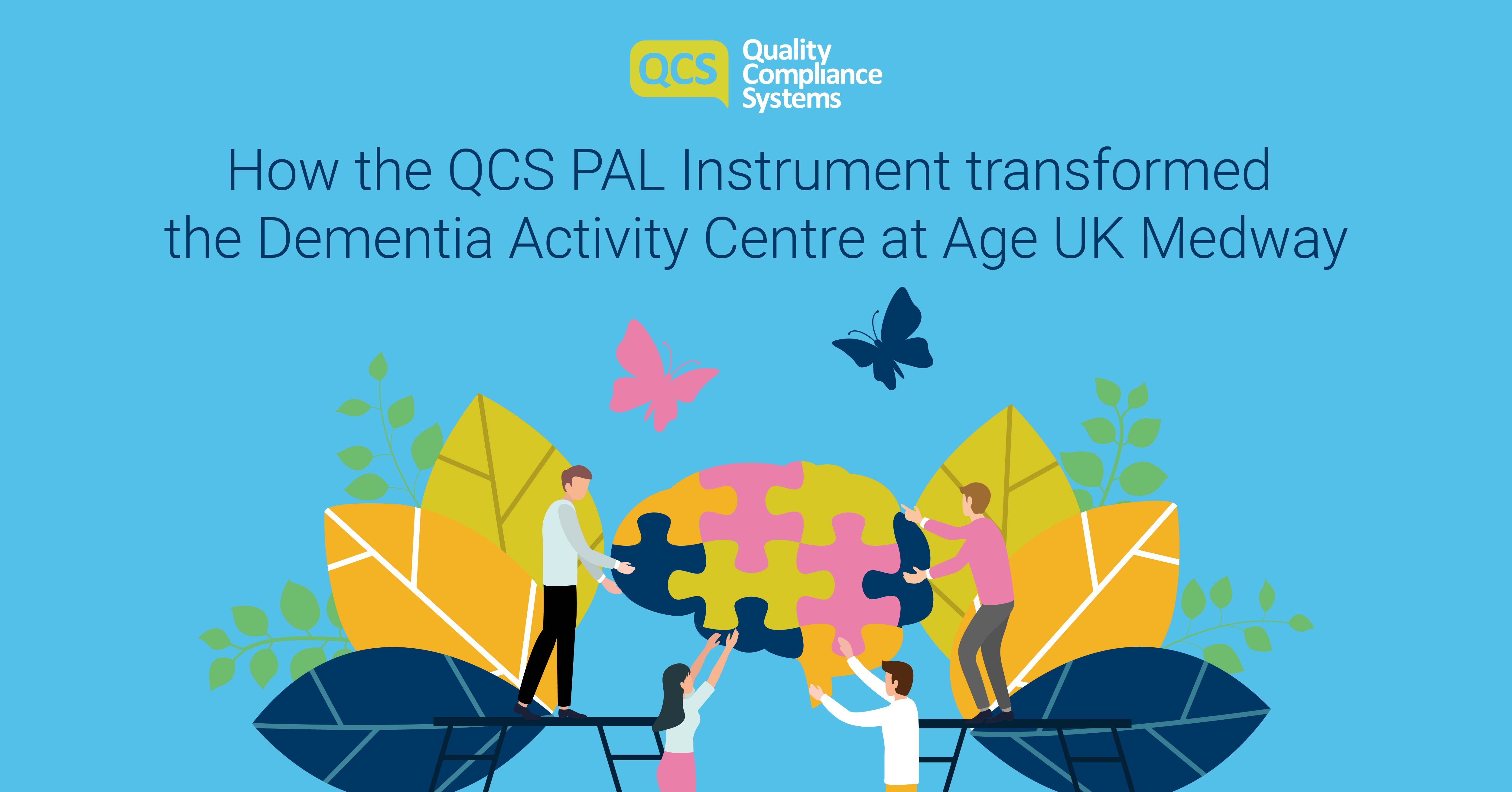 How the QCS PAL Instrument transformed the Dementia Activity Centre at ...