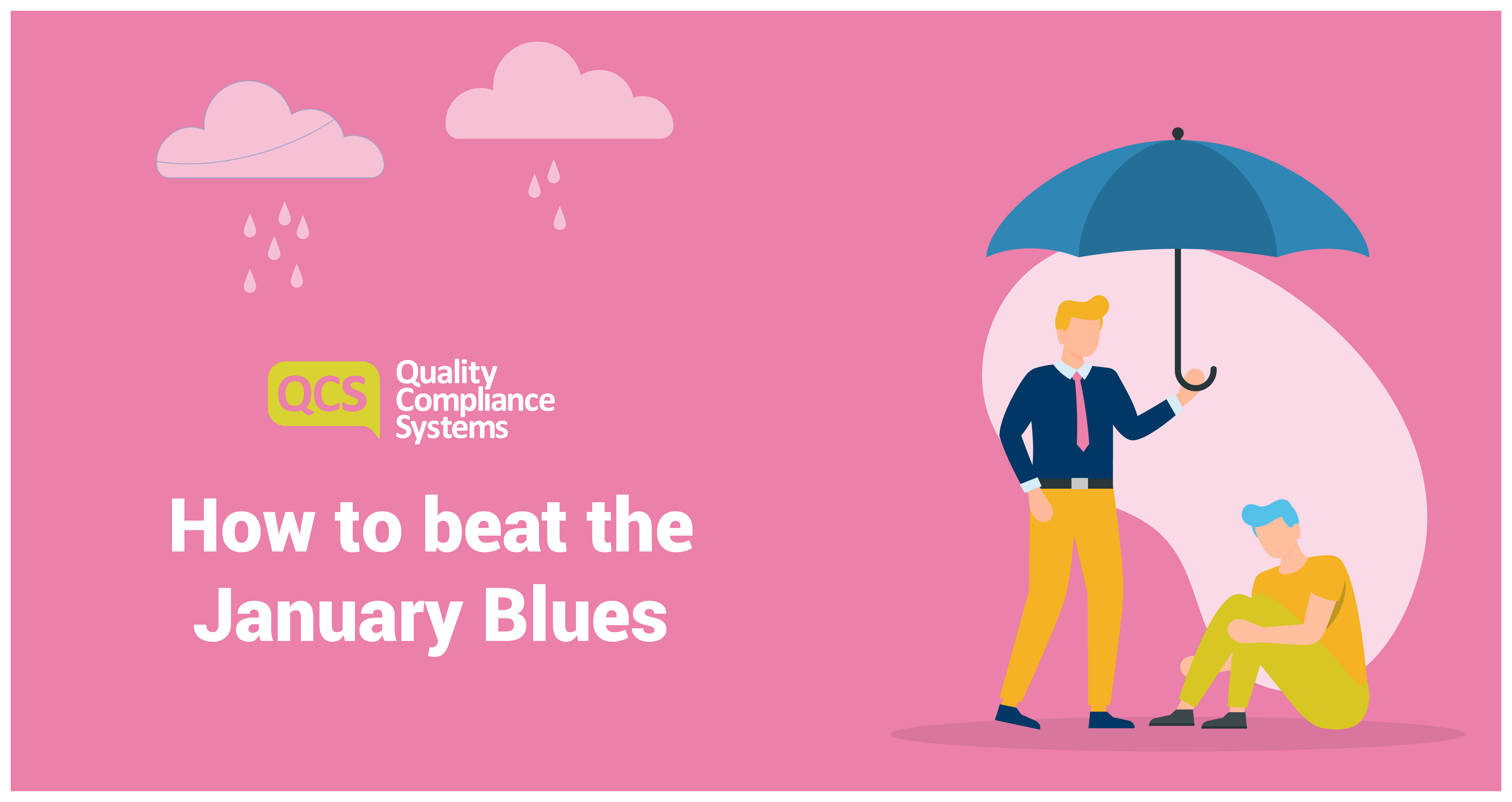 How to beat the January Blues - Adult Social Care | QCS Blog