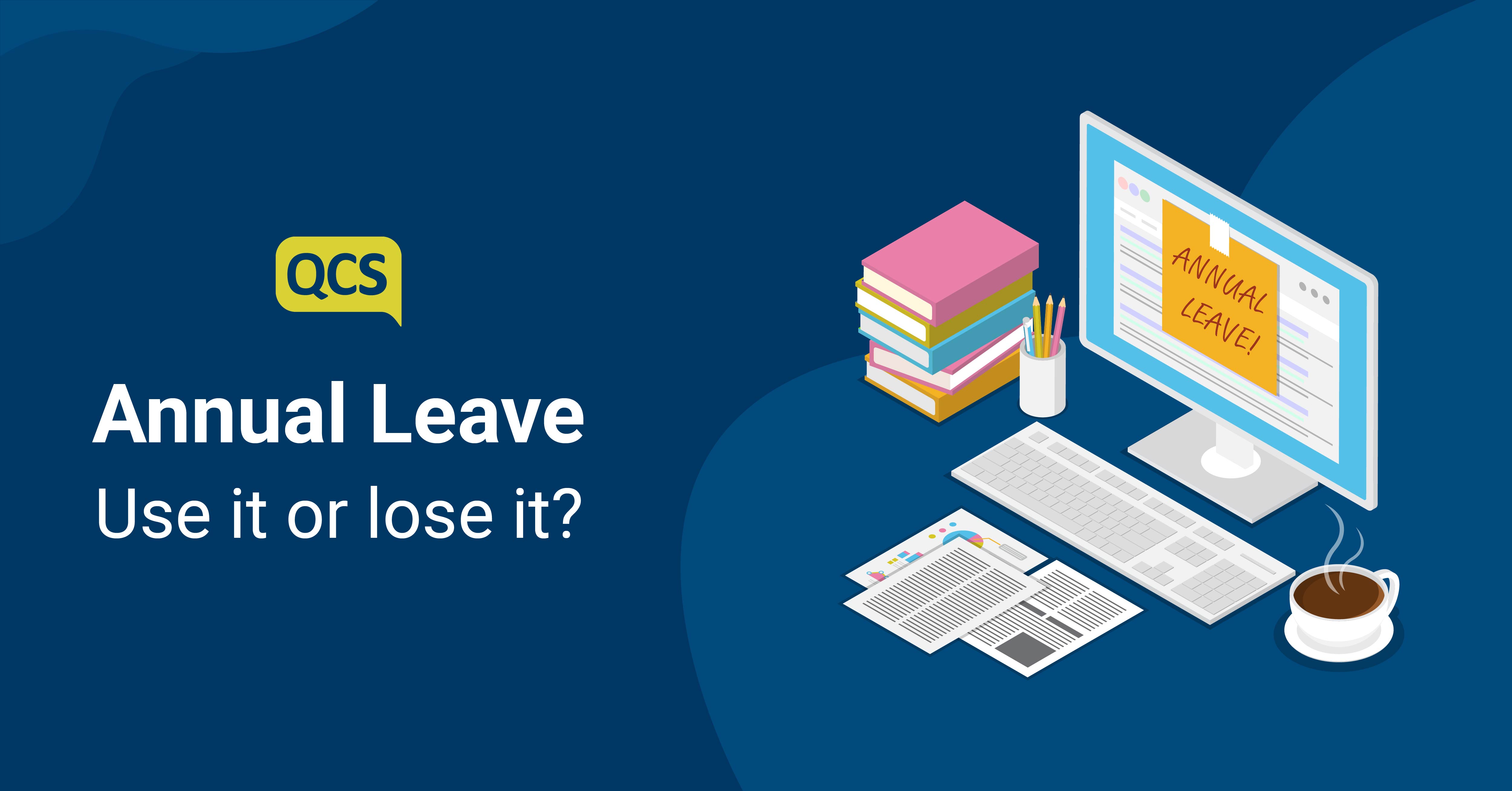 Annual Leave – Use it or lose it? - Adult Social Care | QCS Blog