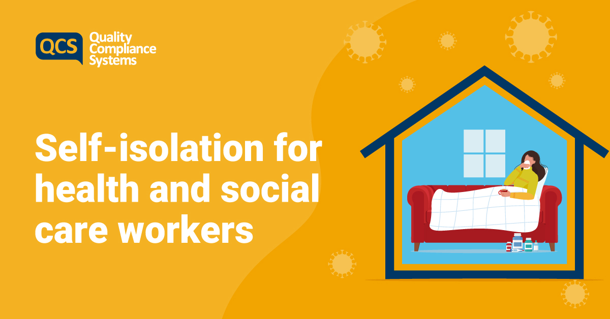 Self-isolation for health and social care workers | QCS