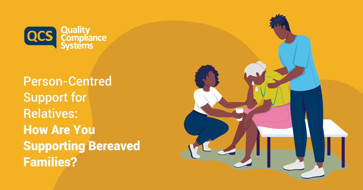 Person-Centred Support for Relatives – How are you supporting bereaved ...