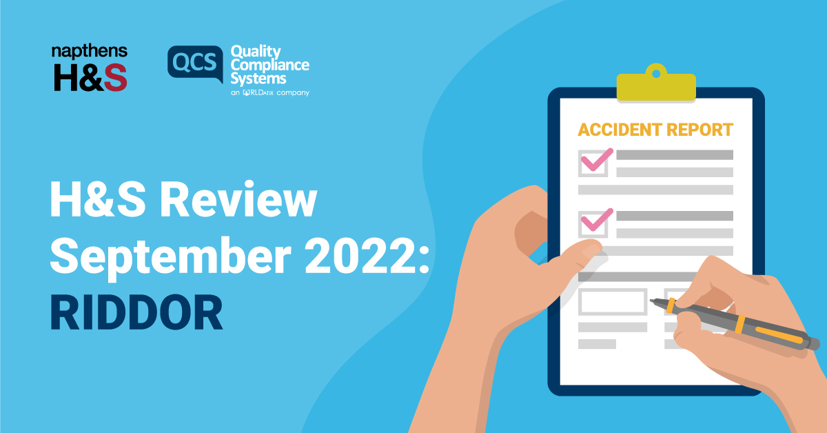 Monthly H&S Review - September 2022: RIDDOR - Health & Safety | QCS Blog