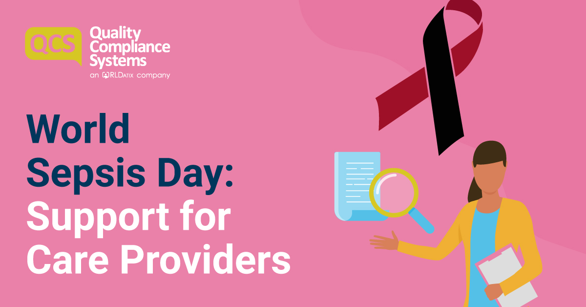 World Sepsis Day: Support for Care Providers - Adult Social Care | QCS Blog
