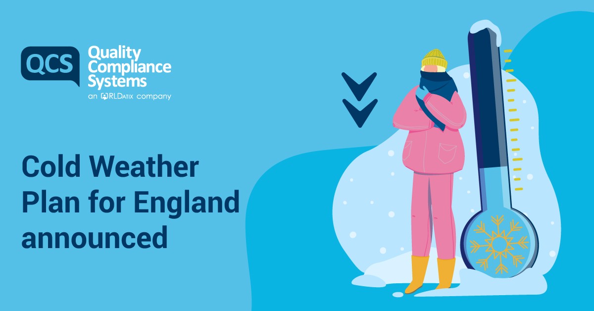 Cold Weather Plan for England announced - Adult Social Care | QCS Blog