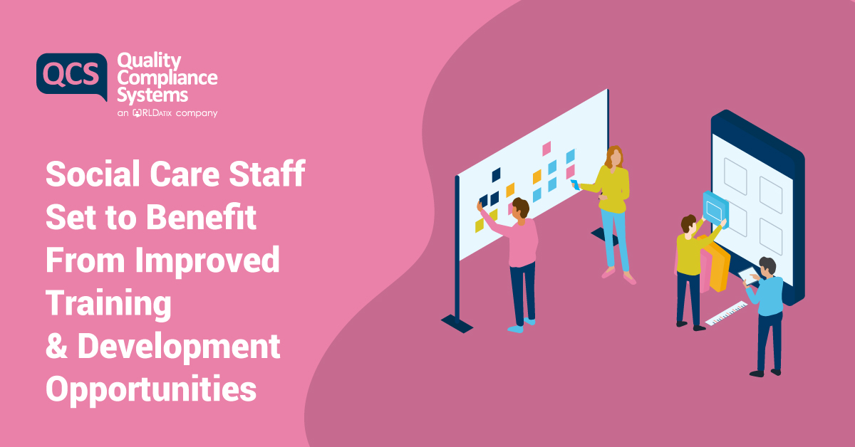 Social care staff set to benefit from improved training and development ...