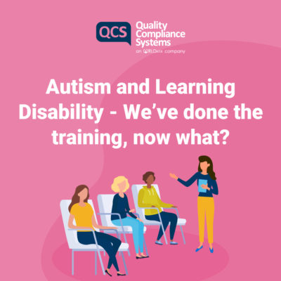 CQC updates guidance on training to support autistic people and people ...