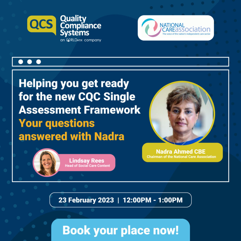 FREE WEBINAR - The New CQC Single Assessment Framework: What do I need to know? - QCS Events ...
