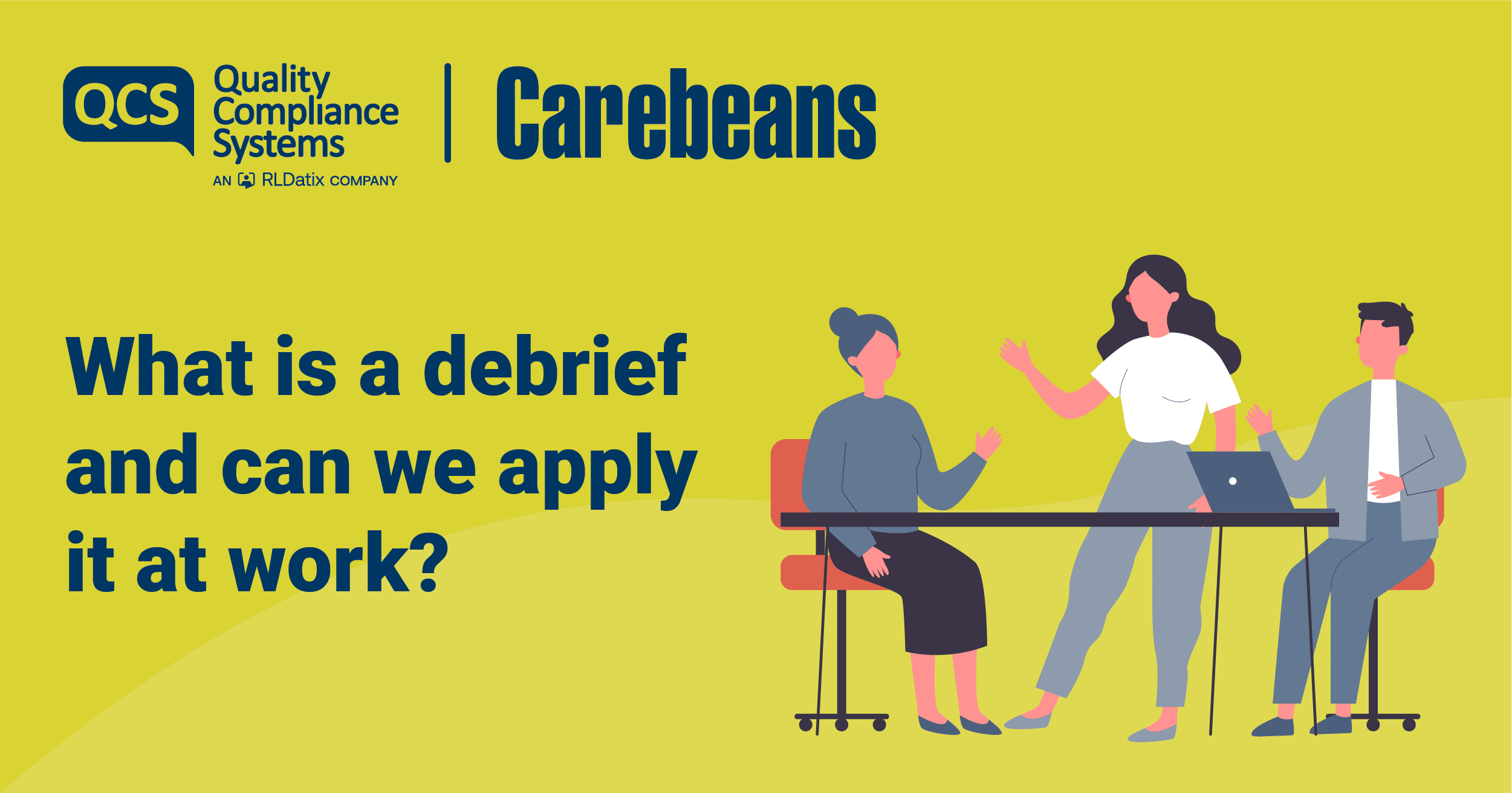 What is a debrief and can we apply it at work | QCS
