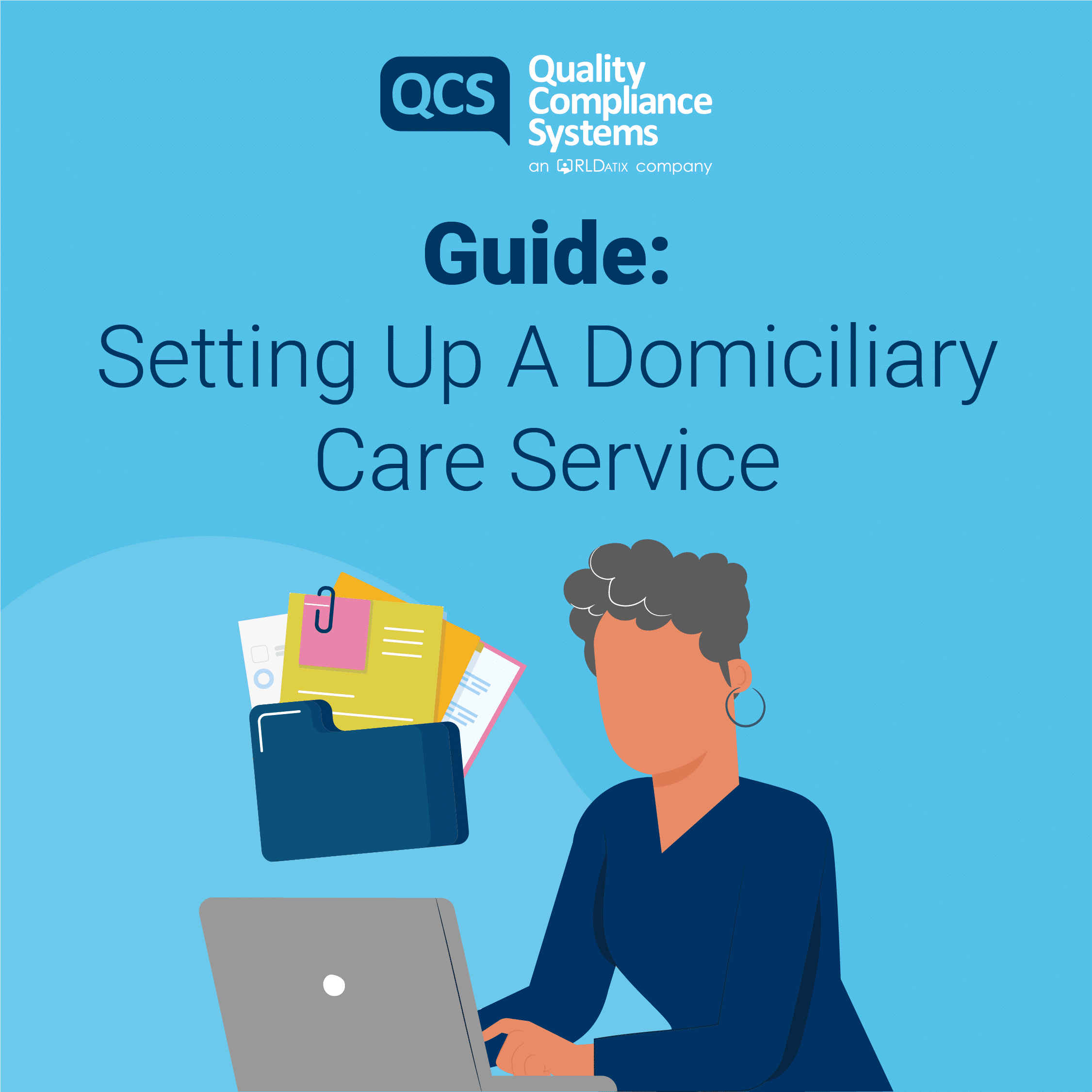 Domiciliary Startup Checklist: Your Essential Guide | QCS